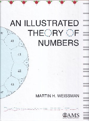 An Illustrated Theory of Numbers (Martin H. Weissman) / 明倫館書店 / 古本、中古本 ...