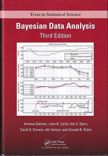 Bayesian Data Analysis : 3rd Edition (Andrew Gelman /John B. Carlin/Hal S. Stern /Donald B ...