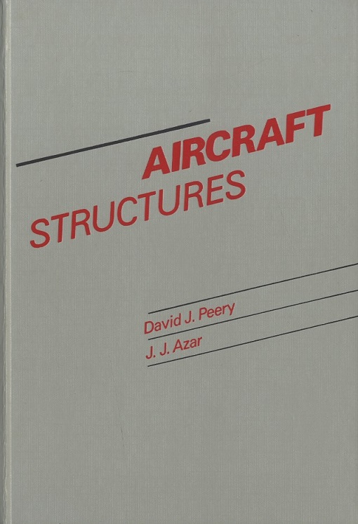 Aircraft Structures : 2nd Edition (David J. Peery & J.J. Azar) / 明倫館書店 ...