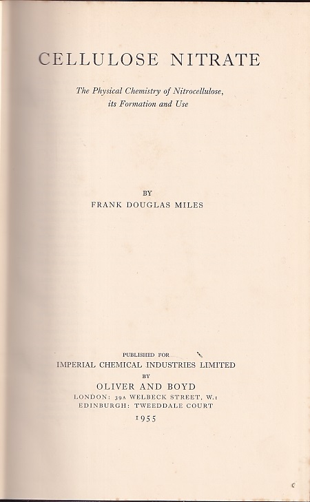Cellulose Nitrate The Physical Chemistry of Nitrocellulose、 its ...