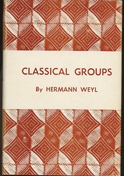 The Classical Groups : 2nd Edition with Supplement (Hard) Their ...