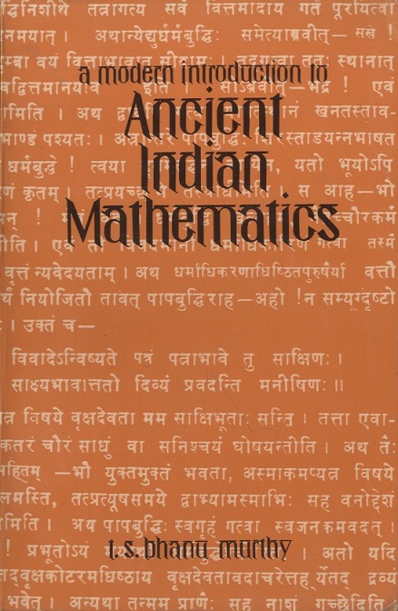 A Modern Introduction to Ancient Indian Mathematics (T.S. Bhanu Murthy ...