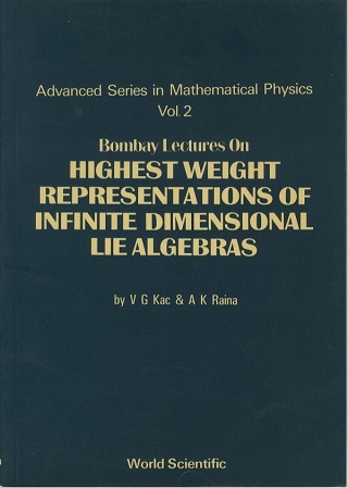 Bombay Lectures on Highest Weight Representations of Infinite ...