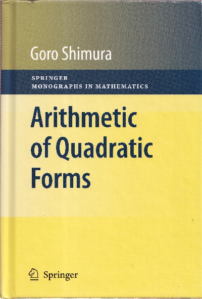 Arithmetic of Quadratic Forms (Hard) (英) 2次形式の算術理論 (Goro Shimura (志村五郎 ...