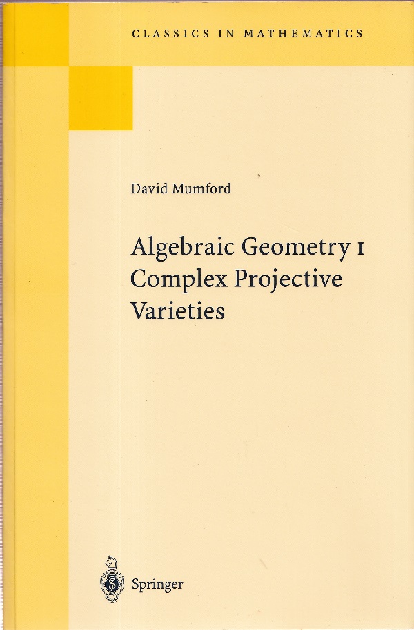 Algebraic Geometry I : Complex Projective Varieties (Soft) (David ...