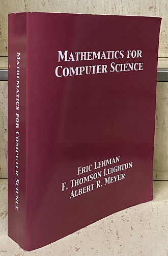 Mathematics for Computer Science (Soft) (Eric Lehman, F. Thomson Leighton, Albert R. Meyer) / 明倫 ...