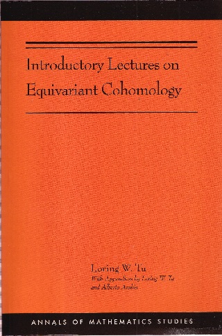 Introductory Lectures on Equivariant Cohomology (Soft) (英) 同変コホモロジー入門講義 ...