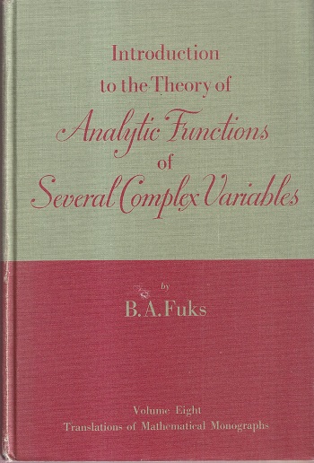 Introduction to the Theory of Analytic Functions of Several Complex Variables (Hard) (B.A. Fuks ...